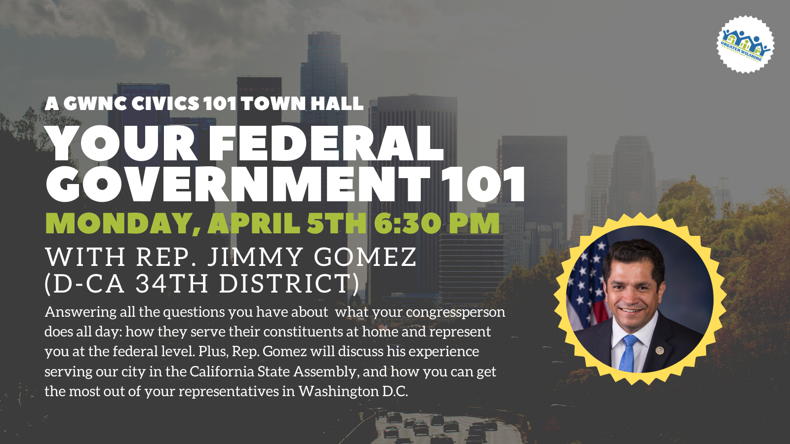 “Your Federal Government 101” with US Rep. Jimmy Gomez – The Greater ...