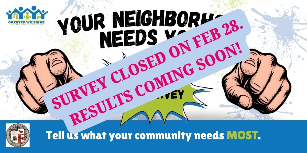 Take the GWNC Winter 2026 Survey – The Greater Wilshire Neighborhood ...